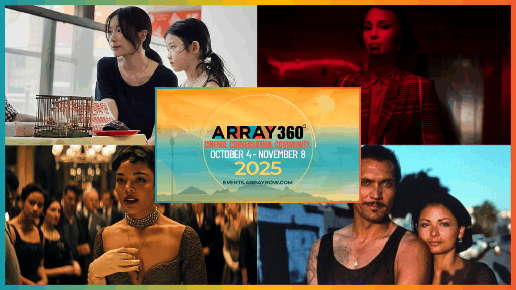 ARRAY 360: FREE FILMS FOR ALL! OCTOBER 4-NOVEMBER 8 – ARRAY NOW